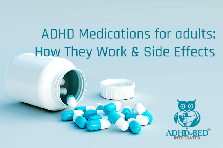 ADHD Medications for adults: How They Work & Side Effects – ADHD-BED ...